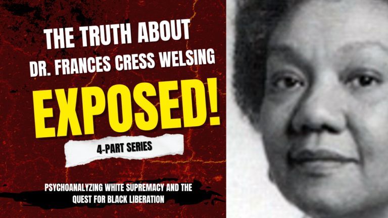Dr. Frances Cress Welsing: Psychoanalyzing White Supremacy and the ...
